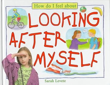 How Do I Feel About Looking After Myself by Sarah Levete | LibraryThing