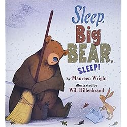 Sleep, Big Bear, Sleep! by Maureen Wright | LibraryThing