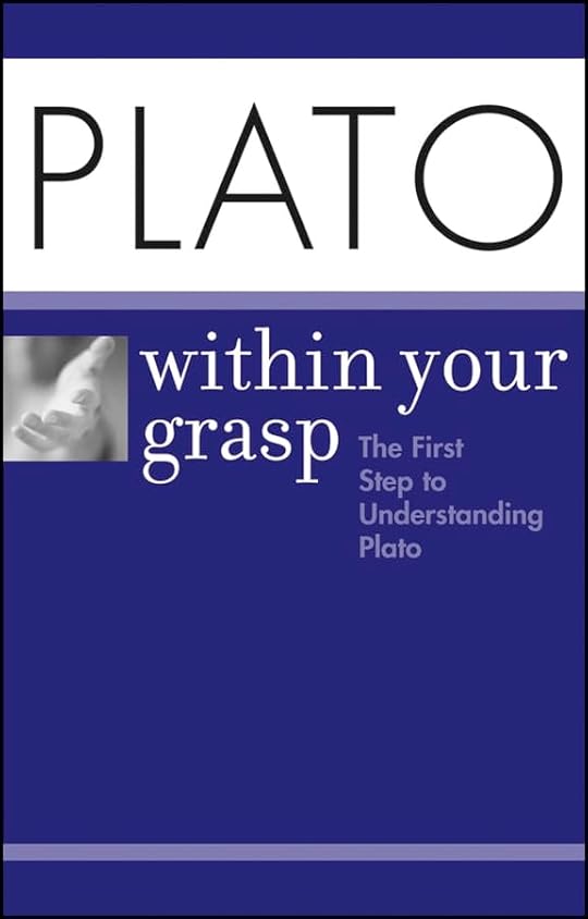 Plato Within Your Grasp by Brian Proffitt