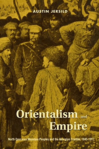 Orientalism and Empire: North Caucasus Mountain Peoples and the ...