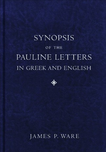 Synopsis of the Pauline Letters in Greek and English - The Gospel Coalition