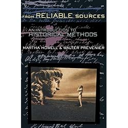 From Reliable Sources: An Introduction to Historical Methods by Martha ...