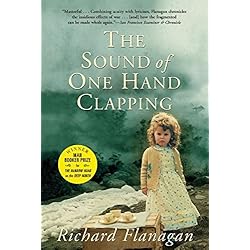 The Sound of One Hand Clapping by Richard Flanagan | LibraryThing