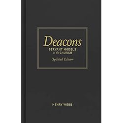Covers: Deacons: Servant Models in the Church by Henry Webb | LibraryThing