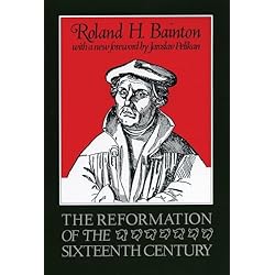 The Reformation of the Sixteenth Century by Roland Bainton | LibraryThing