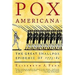 Descriptions: Pox Americana: The Great Smallpox Epidemic of 1775-82 by ...