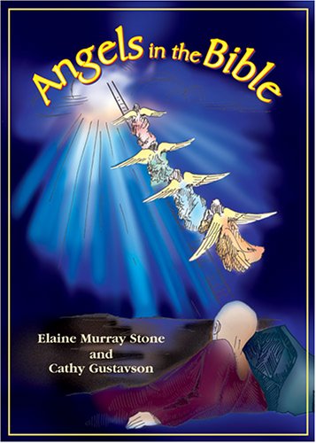 Angels in the Bible by Elaine Murray Stone