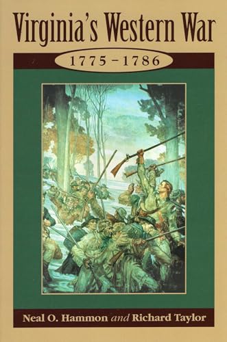 Virginia's Western War: 1775-1786 by Neal O. Hammon