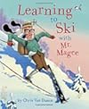 Learning to Ski with Mr. Magee by Chris Van Dusen | LibraryThing