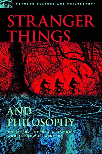 Stranger Things and Philosophy: Thus Spake the Demogorgon by Jeffrey A ...