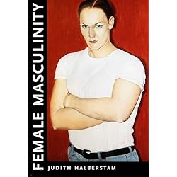 Female Masculinity by Jack Halberstam | LibraryThing