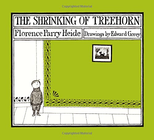 The Shrinking of Treehorn by Florence Parry Heide
