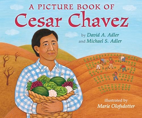 A Picture Book of Cesar Chavez by David A. Adler