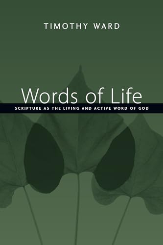 Words of Life: Scripture as the Living and Active Word of God - The ...