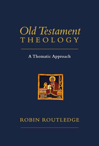 Old Testament Theology: A Thematic Approach - The Gospel Coalition