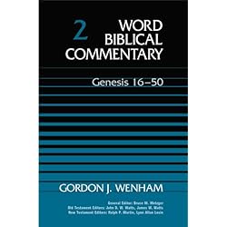 Word Biblical Commentary, Volume 2: Genesis 16-50 by Gordon Wenham ...