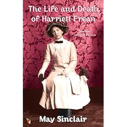 The Life and Death of Harriet Frean by May Sinclair | LibraryThing