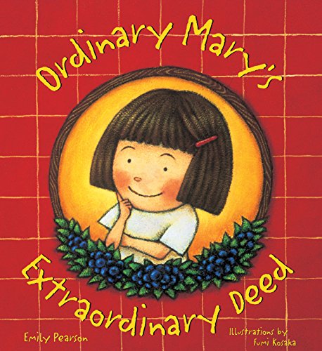 Ordinary Mary's Extraordinary Deed by Emily Pearson