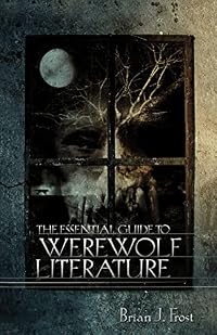 A Lycanthropy Reader: Werewolves in Western Culture by Charlotte F. Otten