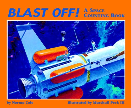 Blast Off!: A Space Counting Book by Norma Cole