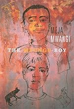 The Mzungu Boy by Meja Mwangi | LibraryThing