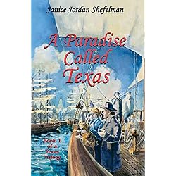 A Paradise Called Texas by Janice Jordan Shefelman | LibraryThing