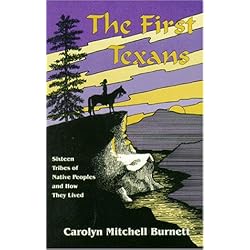 The First Texans by Carolyn Mitchell Burnett | LibraryThing