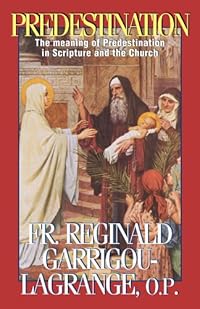 Predestination | Réginald Garrigou-Lagrange | Work | LibraryThing ...