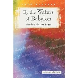 By the Waters of Babylon [short story] by Stephen Vincent Benét ...