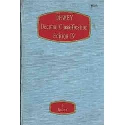 DDC19 : Dewey decimal classification and relative index : Edition 19 ...