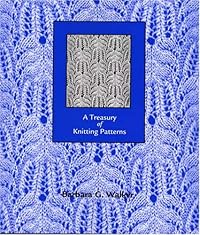 A Treasury of Knitting Patterns by Barbara G. Walker | LibraryThing