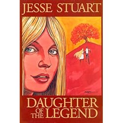 Daughter of the Legend by Jesse Stuart | LibraryThing