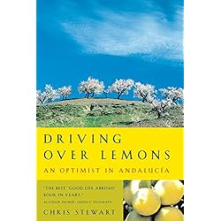 Driving Over Lemons: An Optimist in Andalucia by Chris Stewart ...