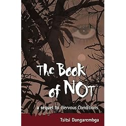 The Book of Not by Tsitsi Dangarembga | LibraryThing
