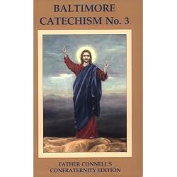 The New Baltimore Catechism, No. 3 by Francis J. Connell | LibraryThing