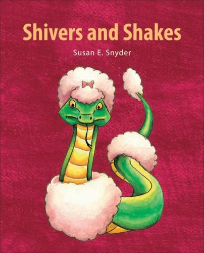 Shivers and Shakes by Susan E. Snyder