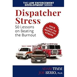 Dispatcher Stress: 50 Lessons on Beating the Burnout (Get The Nerve) by ...