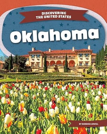 Oklahoma (Discovering the United States) by Barbara Lowell