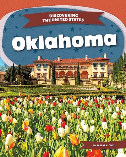Oklahoma (Discovering the United States) by Barbara Lowell