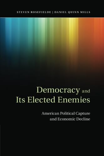 Details for: Democracy and its Elected Enemies: American Political ...