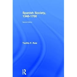 Covers: Spanish society, 1348-1700 by Teofilo F. Ruiz | LibraryThing