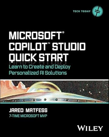 Microsoft Copilot Studio Quick Start: Learn to Create and Deploy ...