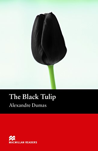 The Black Tulip (adapted ∙ Macmillan Readers Beginner Level) by Alexandre Dumas | LibraryThing