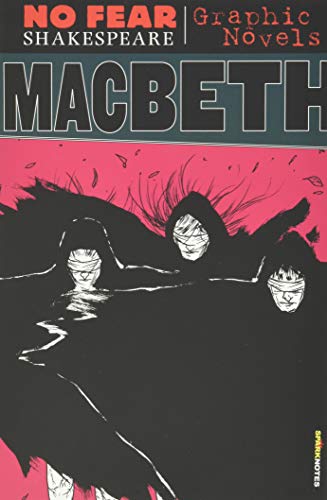 Macbeth (No Fear Shakespeare Graphic Novels) by SparkNotes Editors