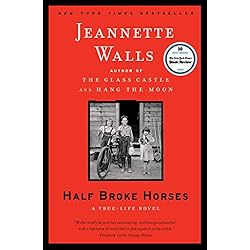 Half Broke Horses by Jeannette Walls | LibraryThing