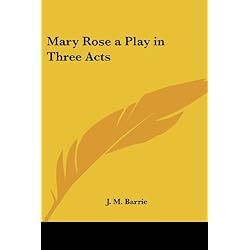 Mary Rose by J. M. Barrie | LibraryThing