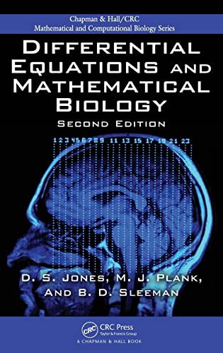 Differential Equations and Mathematical Biology. 2nd edition by D.S. Jones