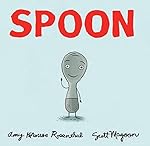 Spoon by Amy Krouse Rosenthal | LibraryThing
