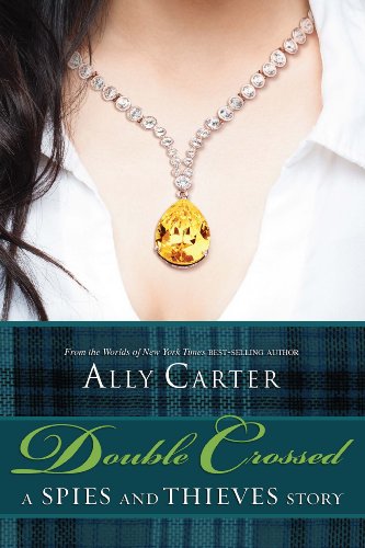 Only the Good Spy Young by Ally Carter