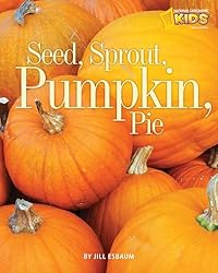 From Seed to Pumpkin by Wendy Pfeffer